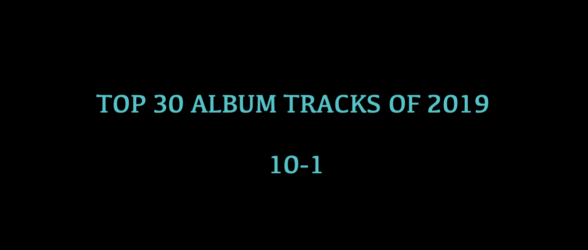 TOP 30 ALBUM TRACKS OF 2019: 10 – 1 – KBopped