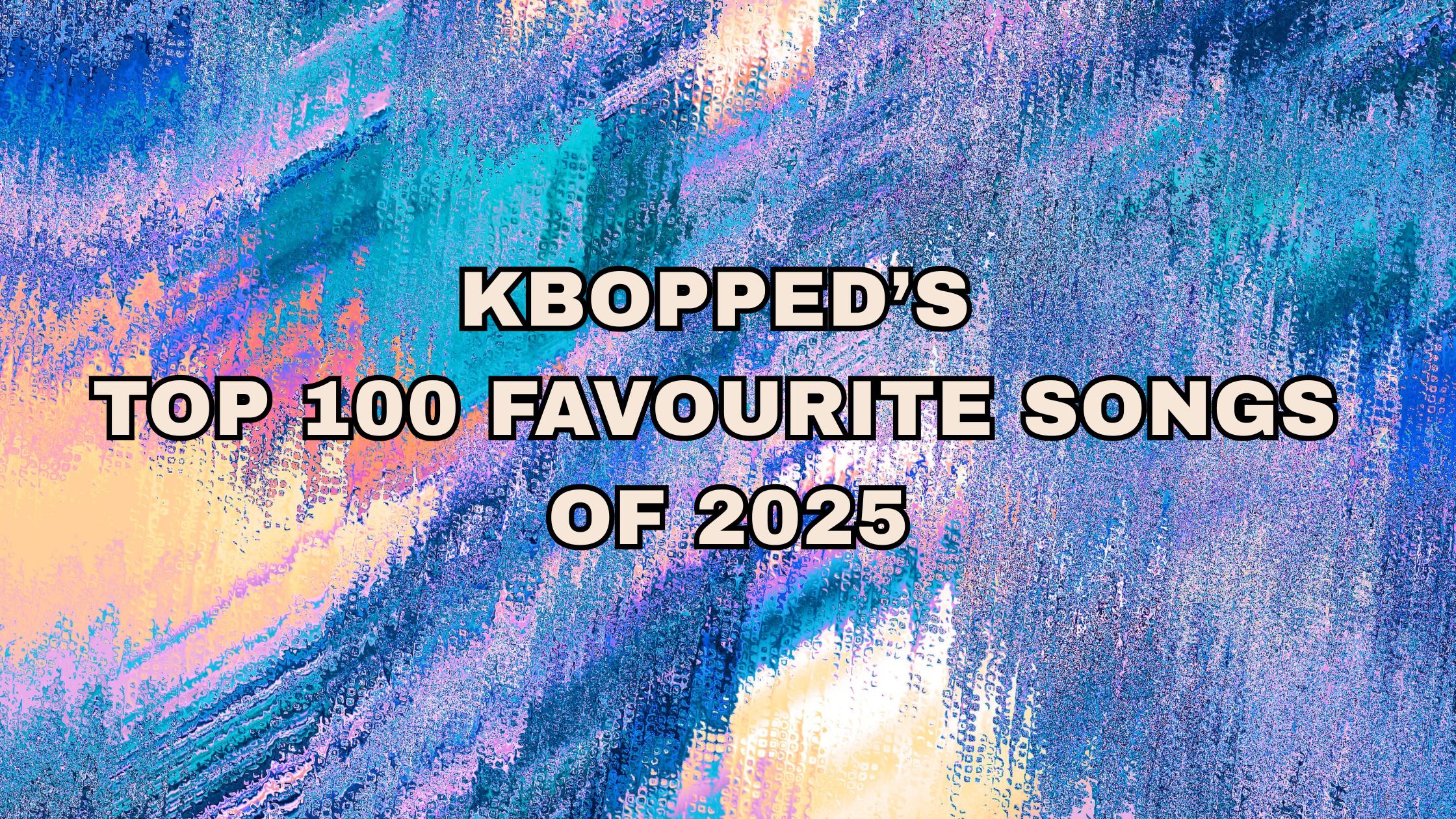 Top 100 Favourite Songs of 2025 (70 – 61) – KBopped
